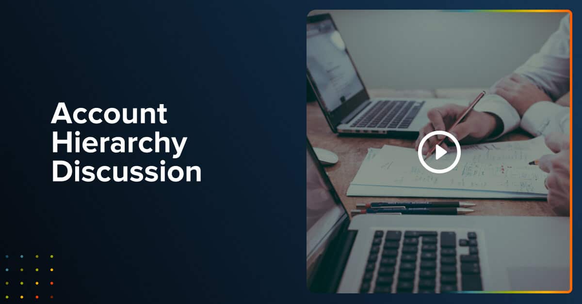 Webinar: Account Hierarchy Discussion - Fullcast
