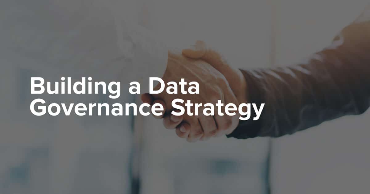 Building a Data Governance Strategy - Fullcast