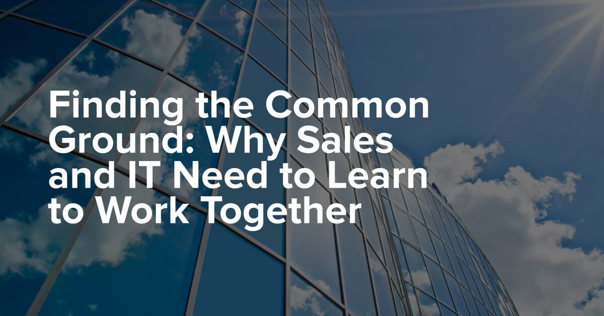 Why Sales and IT Need to Learn to Work Together | Fullcast