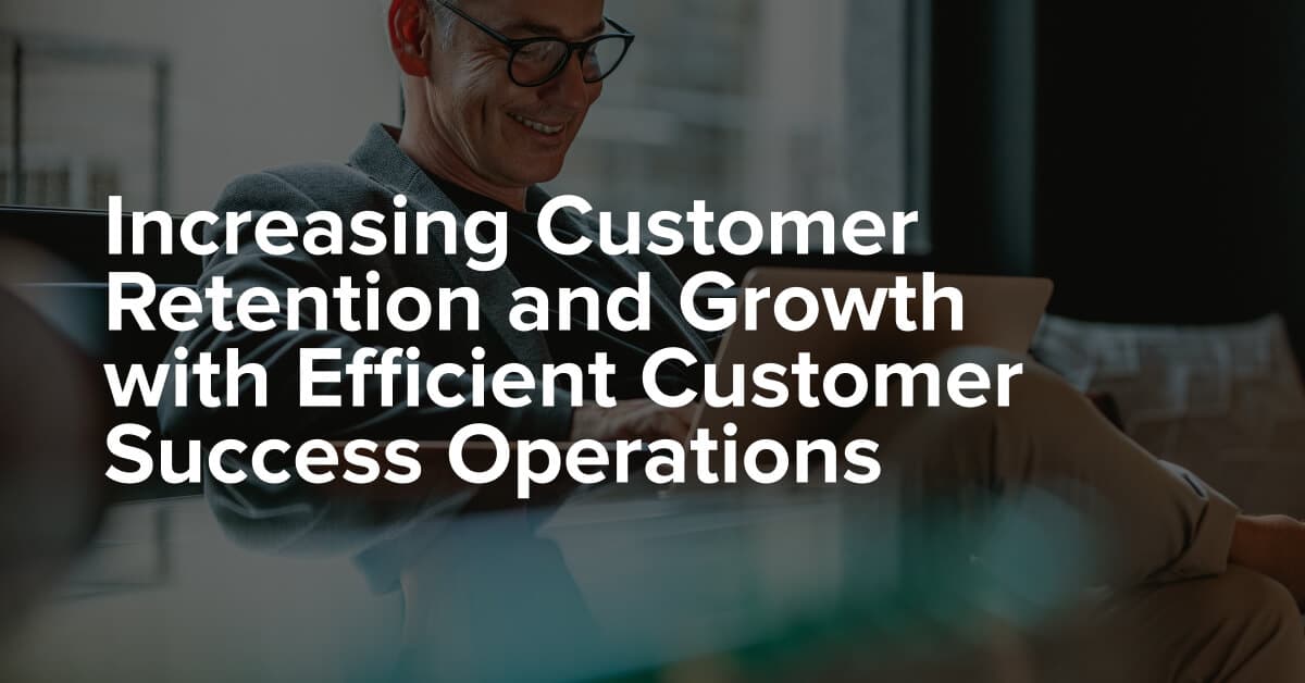 Efficient Customer Success Operations - Fullcast