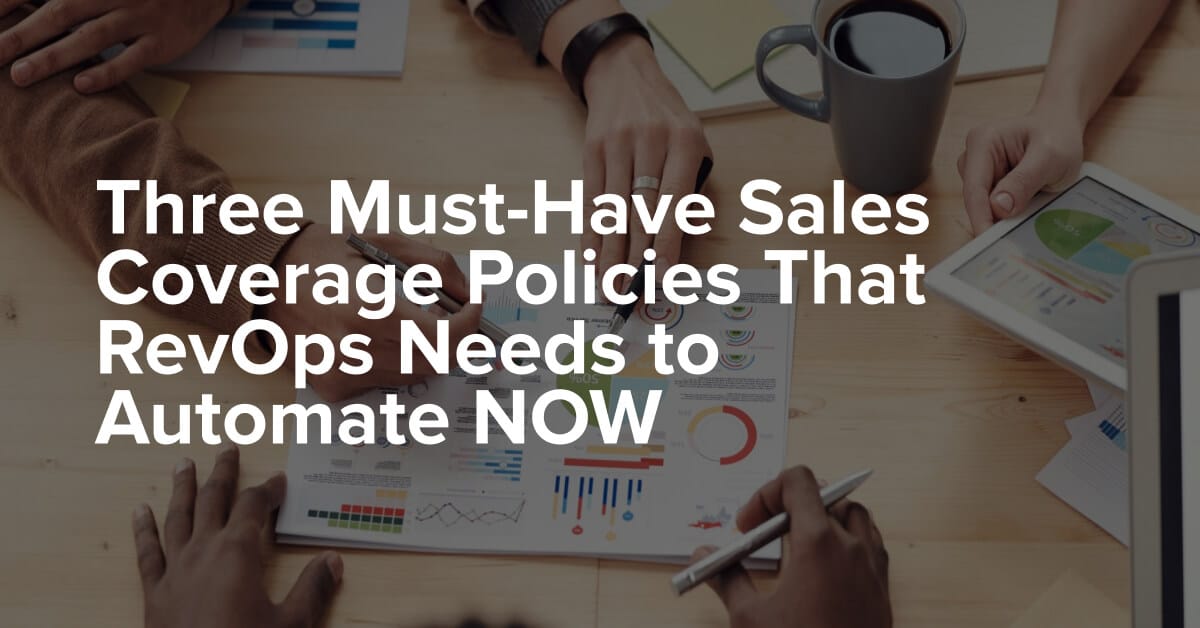 Sales Coverage Policies That RevOps Needs - Fullcast